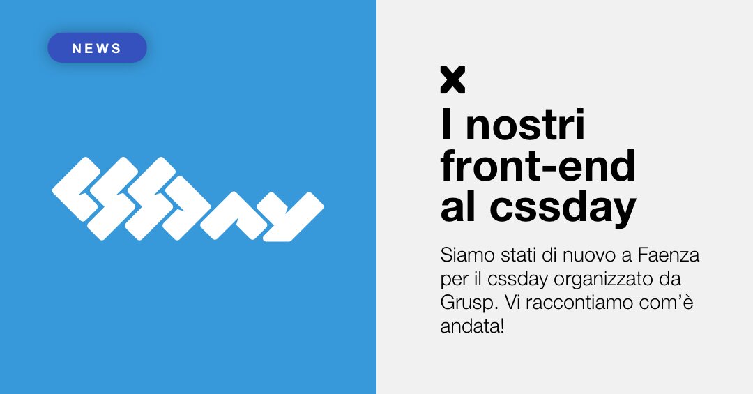 I nostri front-end al Cssday